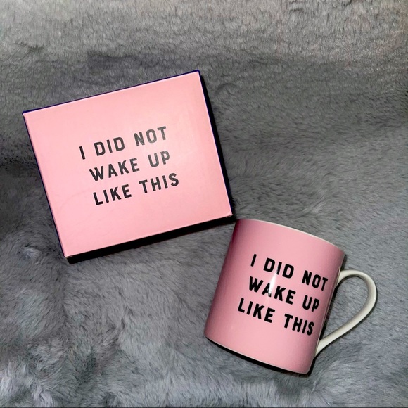 Yes Studio | Dining | Yes Studio I Did Not Wake Up Like This Mug | Poshmark